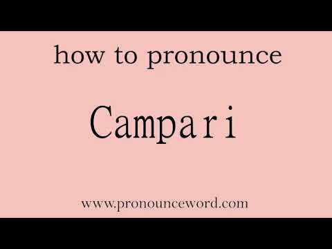 how to pronounce the english word Campari.