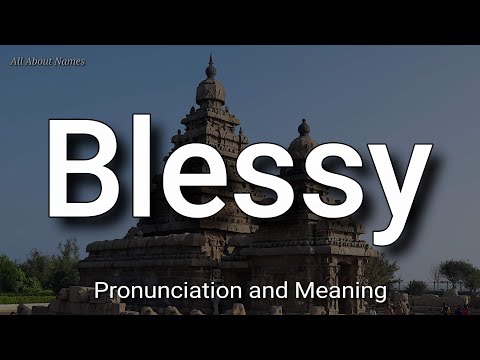 Blessy - Pronunciation and Meaning