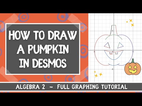 HOW TO DRAW A PUMPKIN WITH DESMOS | Full Desmos Art Tutorial