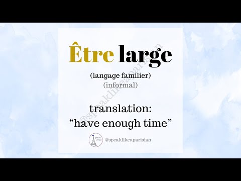 How to say "Être large" (Have enough time) ⏰ in French with an example! 🇫🇷