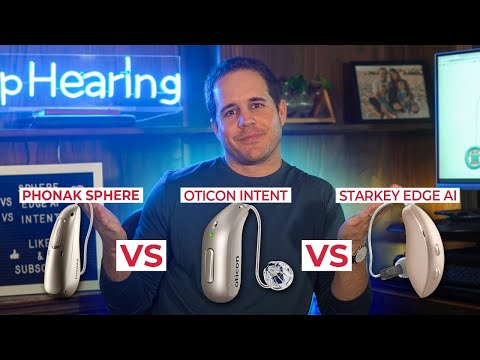 Phonak Audéo Sphere vs. Oticon Intent vs. Starkey Edge AI [Part 2 of 2]