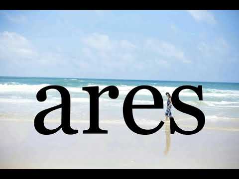 How To Pronounce ares🌈🌈🌈🌈🌈🌈Pronunciation Of ares