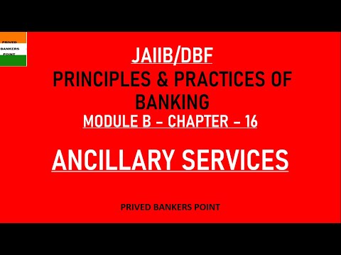 ANCILLARY SERVICES II JAIIB II PPB II CHAP - 16 II MODULE - B