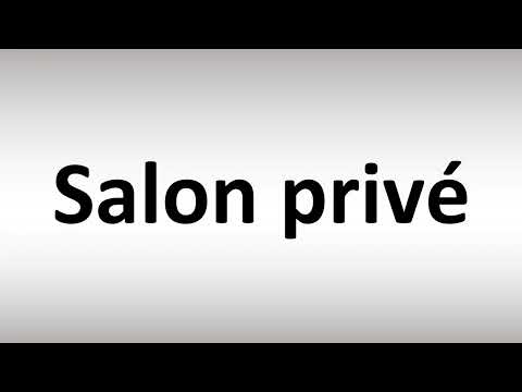 How to Pronounce Salon privé