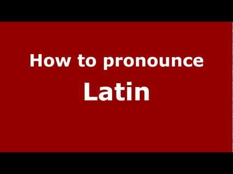 How to Pronounce Latin - PronounceNames.com