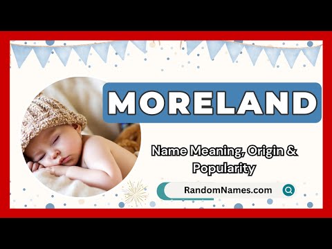 Moreland - Baby Boy Name Meaning, Origin & Popularity - RandomNames.com