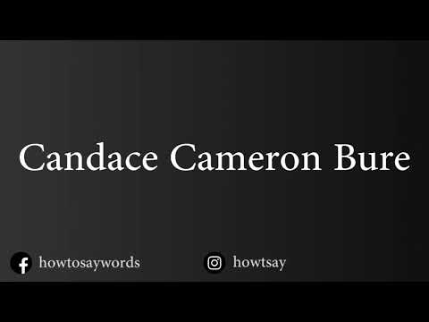 How To Pronounce Candace Cameron Bure