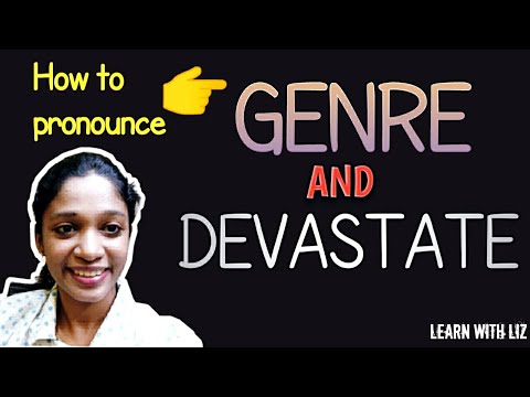 HOW DO YOU PRONOUNCE "GENRE" AND "DEVASTATE" ? || LEARN WITH LIZ !