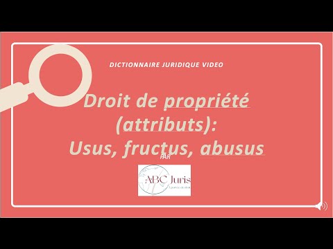 USUS FRUCTUS ABUSUS en droit des biens 🔤
