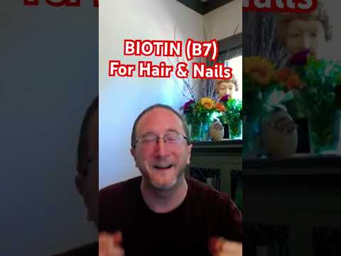 BIOTIN for Hair and Nails?