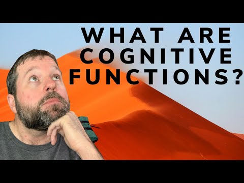 What are Cognitive Functions?