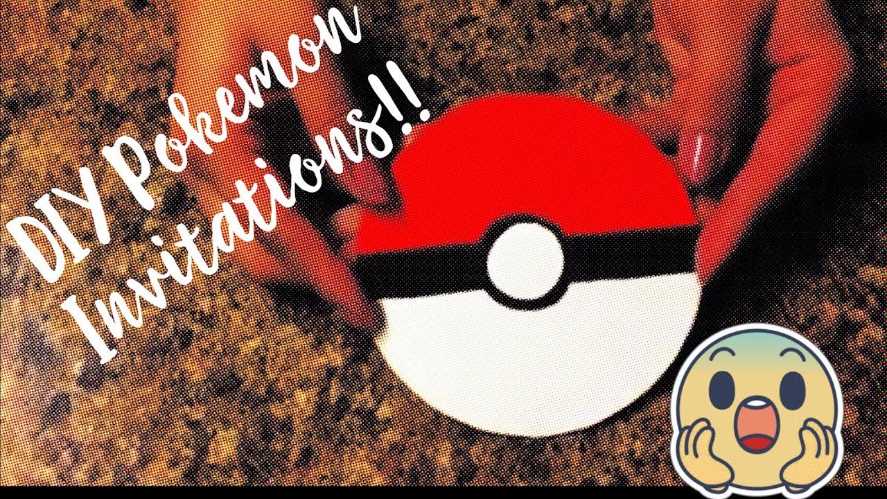 POKEMON DIY BIRTHDAY INVITATIONS!!!