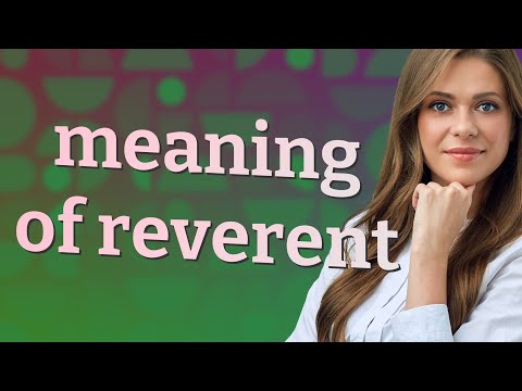 Reverent | meaning of Reverent