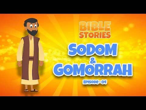 Sodom & Gomorrah | Bible Stories for Kids | Episode 04