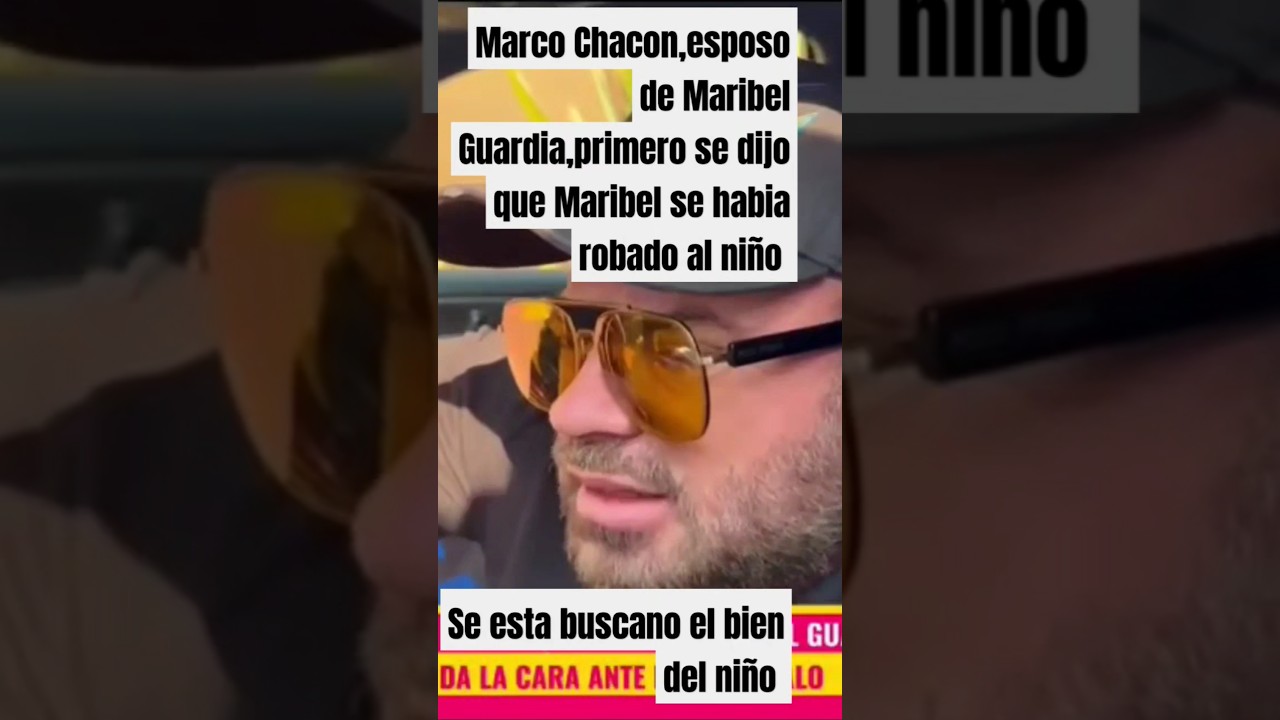 Marco Chacon esposo de Maribel guardia dice que se trata de el bienestar del niño #shortviral #fyp