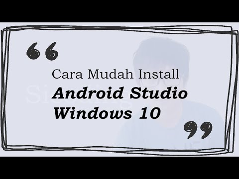 Gampang Banget! Tutorial Install Android Studio di Windows 10