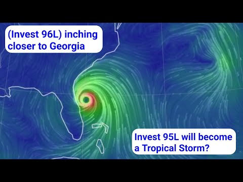 Update on Invest 95L and Invest 96L || 96L possible impact over Georgia