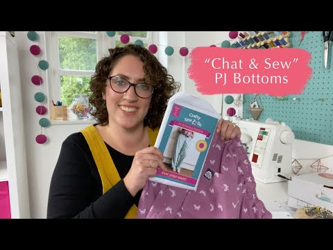 "Chat & Sew" the Crafty Sew & So Pyjamas