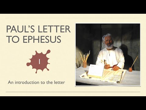 Paul's Letter to Ephesus - Lesson 1 - An introduction to the letter