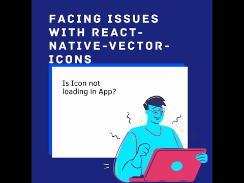 Icons are not loading properly react-native-vector-icons