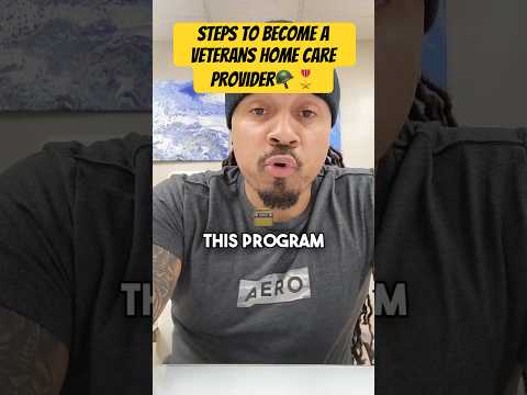 Steps To Become A Veterans Home Care Provider #shorts