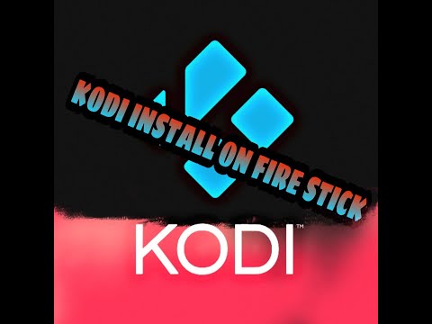 HOW TO INSTALL KODI ON AMAZON FIRE STICK v18.1 Leia