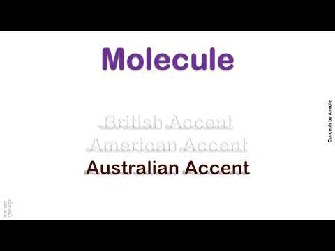Molecule How to Pronounce Molecule in Australian Accent, British Accent, American Accent ?