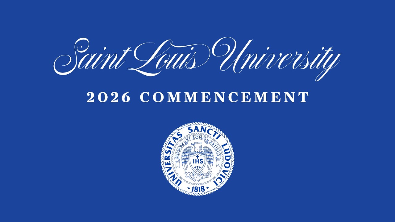 2026 Saint Louis University Commencement Ceremony