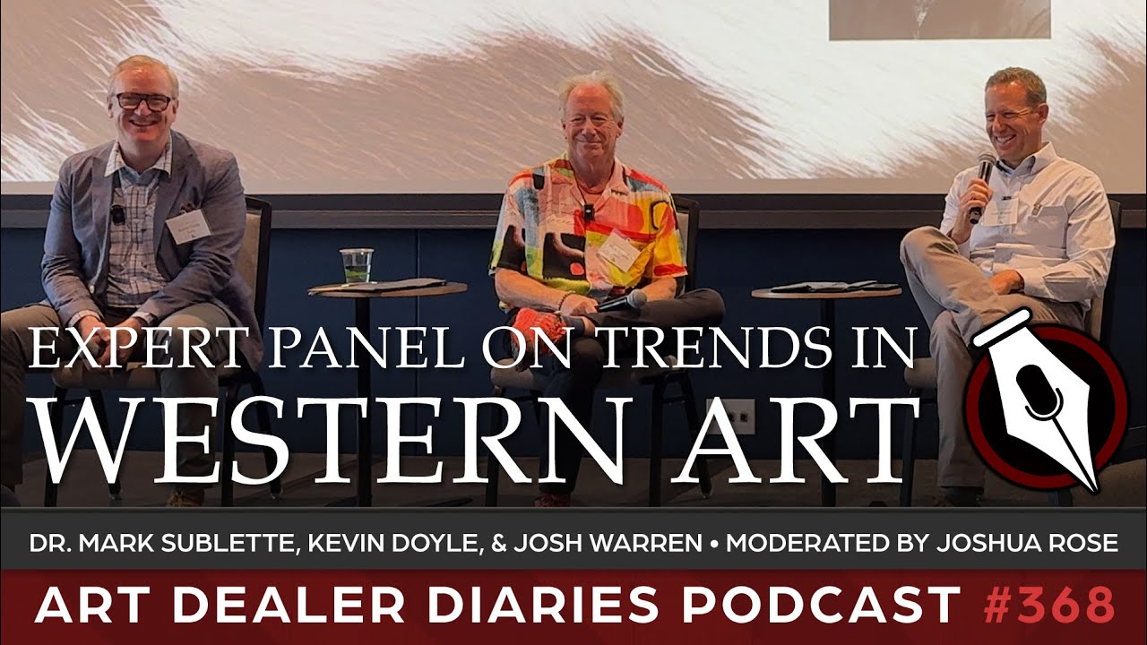 Trends in Western Art: An Expert Panel at the Coors Western Art Show Collectors Roundup - Epi. 368