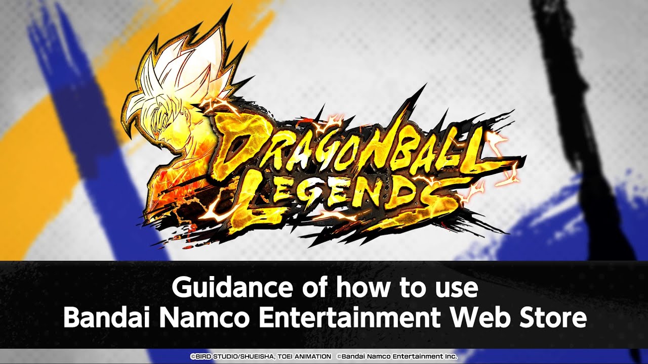 Guaidance how to use Bandai Namco Entertainment Web Store | DRAGON BALL LEGENDS