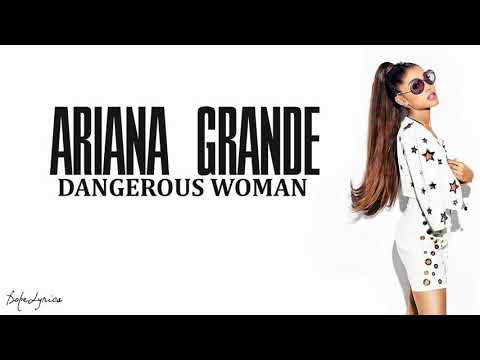 Ariana Grande - Dangerous Woman Lyrics
