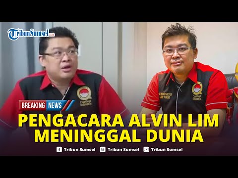 🔴BREAKING NEWS: Kabar Duka, Pengacara Alvin Lim Meninggal Dunia, Penyebab Terkuak