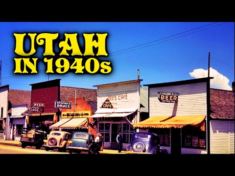 What Life Was Like In 1940s In UTAH