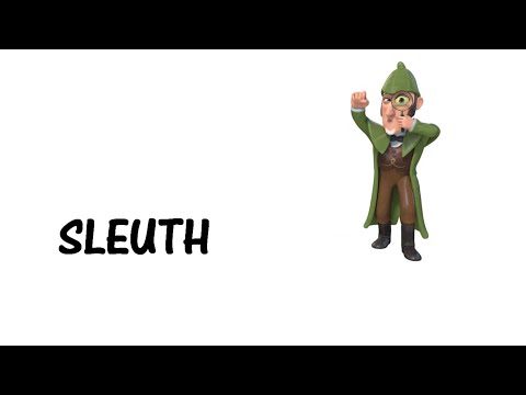 Learn a word - Meaning of SLEUTH