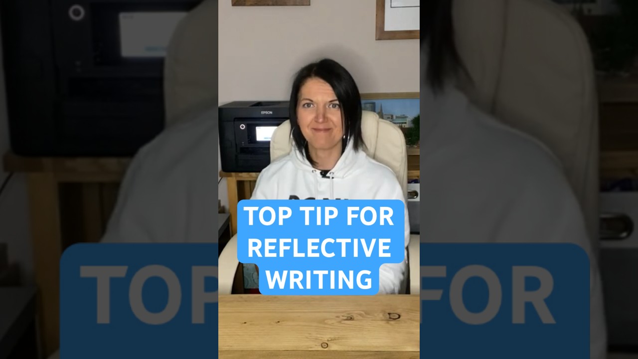 Reflective writing tip - remember to distinguish between how you felt then and how you feel now