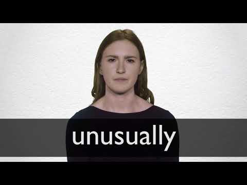 UNUSUALLY definition in American English | Collins English Dictionary
