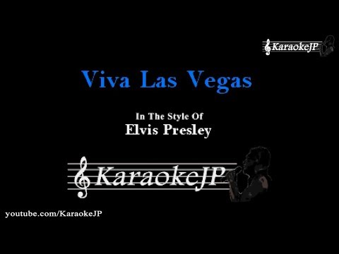 Viva Las Vegas (Karaoke) - Elvis Presley