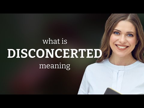 Disconcerted | DISCONCERTED definition