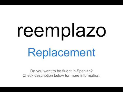 How to say "Replacement" in Spanish | reemplazo