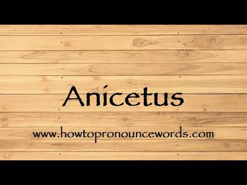 How To Pronounce Anicetus ? How To say Anicetus New Video