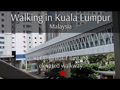KLCC to Bukit Bintang Elevated Walkway, Kuala Lumpur