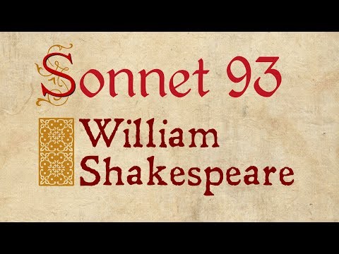 Shakespeare Sonnet 093 - So shall I live, supposing thou art true