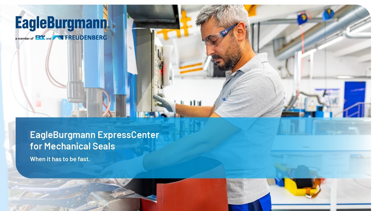 EagleBurgmann ExpressCenter for Mechanical Seals – When it has to be fast.