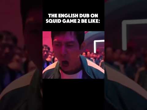 Squid Game 2 English Dub Be Like