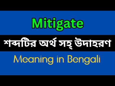 Mitigate Meaning in Bengali/Mitigate Mane Ki, Mitigate Explain in Bengali