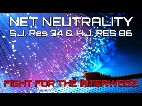 NET NEUTRALITY: S J Res 34 and H J Res 86 WHY YOU SHOULD CARE