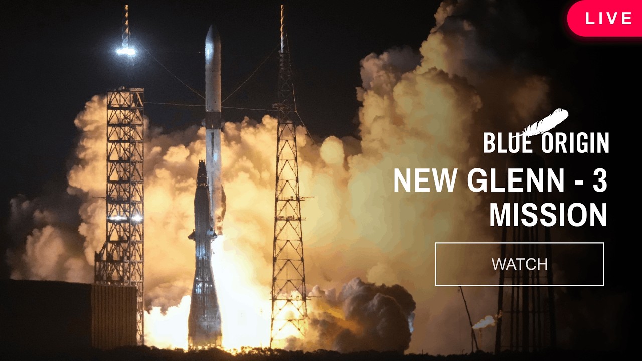 Blue Origin: New Glenn Flight NG-3. Live Launch Broadcast & Updates