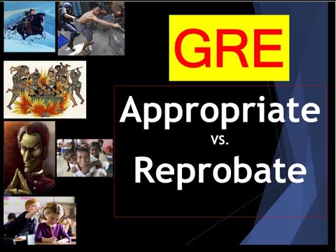 Appropriate Meaning | Reprobate Meaning | confusing GRE words with images | gre vocabulary | GRE