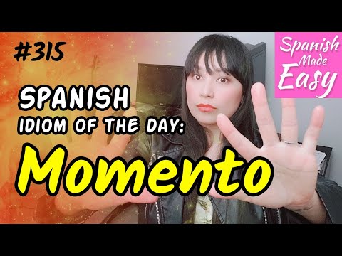 Learn Spanish: Momento | Spanish Word of the Day #315 [Spanish Lessons]