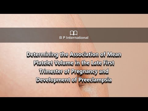 Determining the Association of Mean Platelet Volume in the Late First Trimester of Pregnancy
